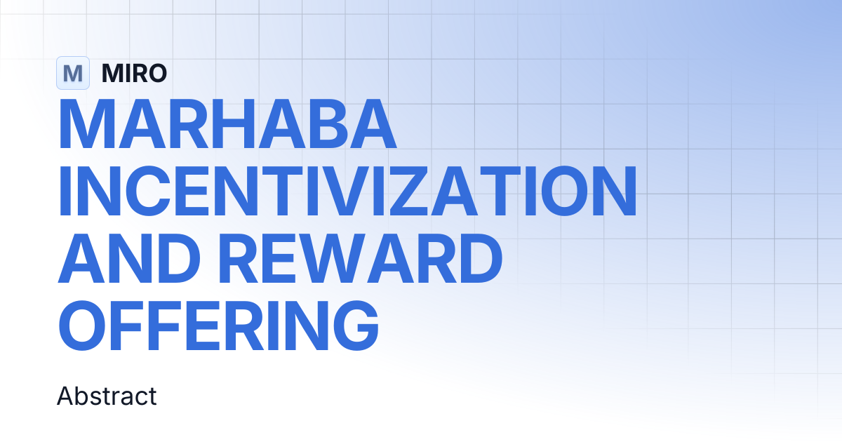 MARHABA INCENTIVIZATION AND REWARD OFFERING | MIRO